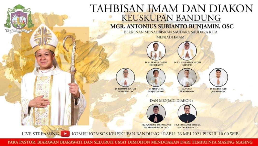 Rabu 26 Mei 2021: Tahbisan Diakon dan Imam Keuskupan Bandung - SESAWI.NET Rabu 26 Mei 2021: Tahbisan Diakon dan Imam Keuskupan Bandung - SESAWI.NET