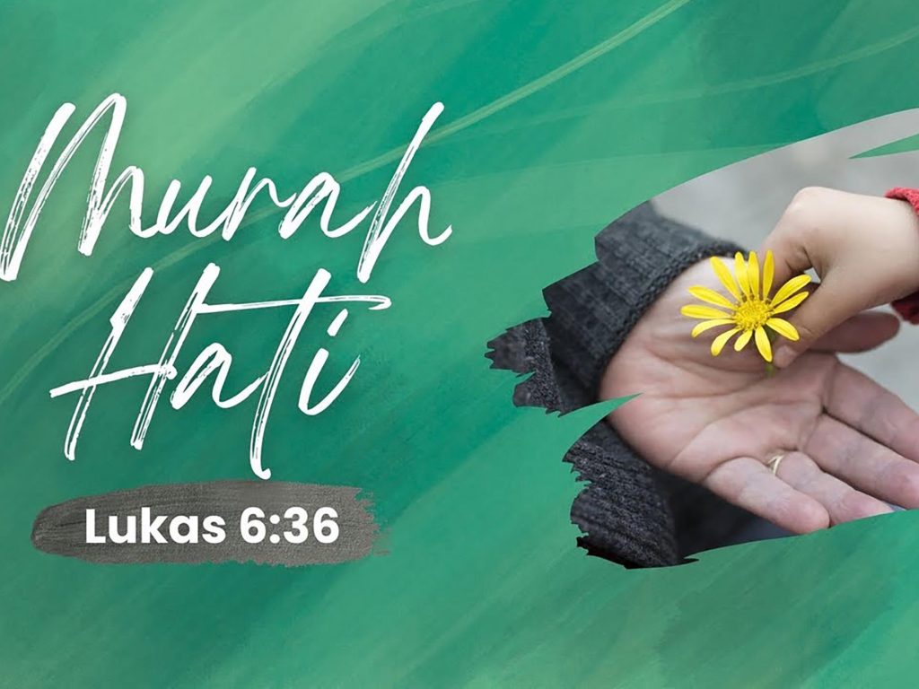 Pelita Hati: 26.02.2024 - Murah Hati: Induk Segala Kebaikan - SESAWI.NET Pelita Hati: 26.02.2024 - Murah Hati: Induk Segala Kebaikan - SESAWI.NET